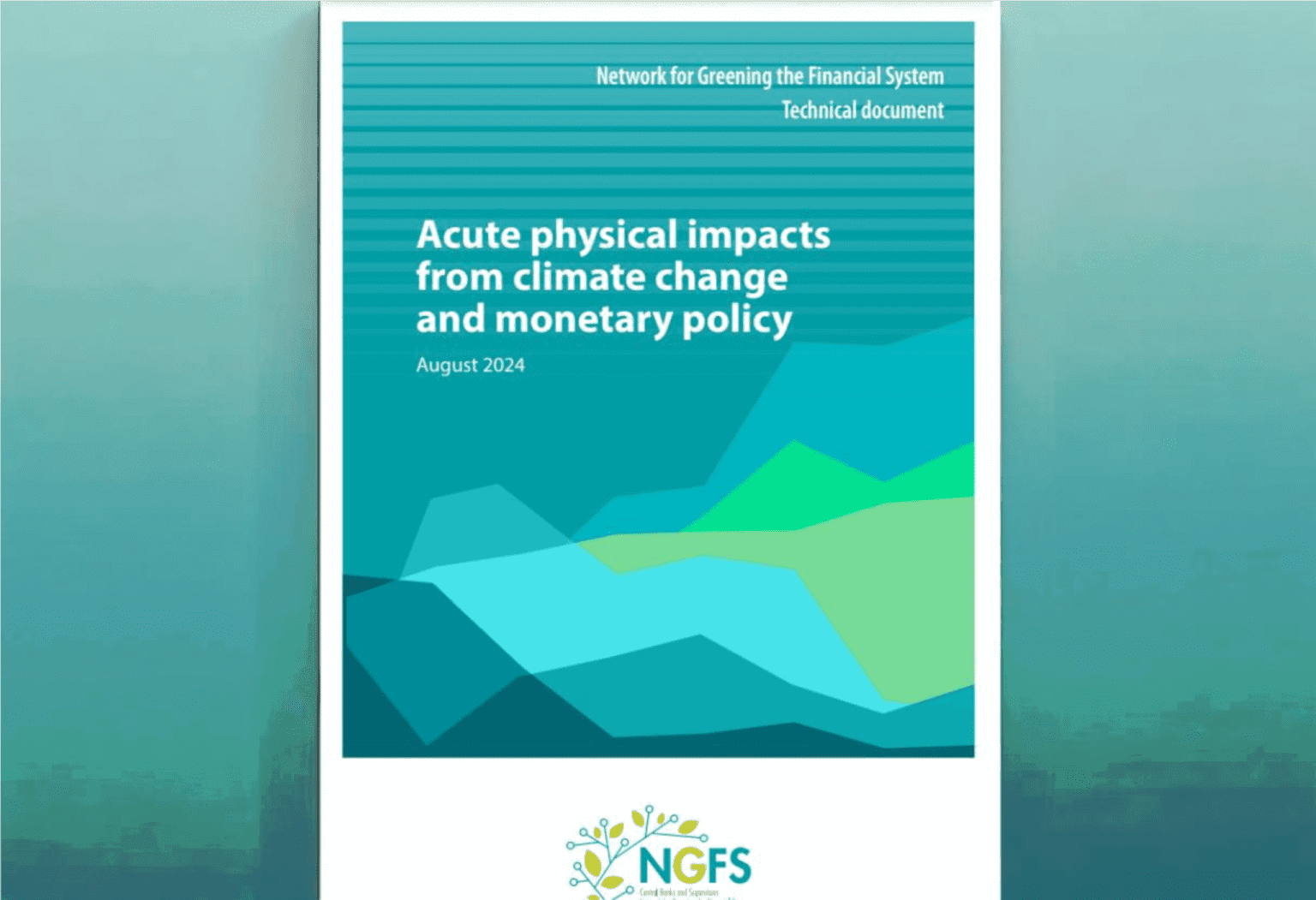 75% banks indicate economic damage from climate events: NGFS — ESG Post